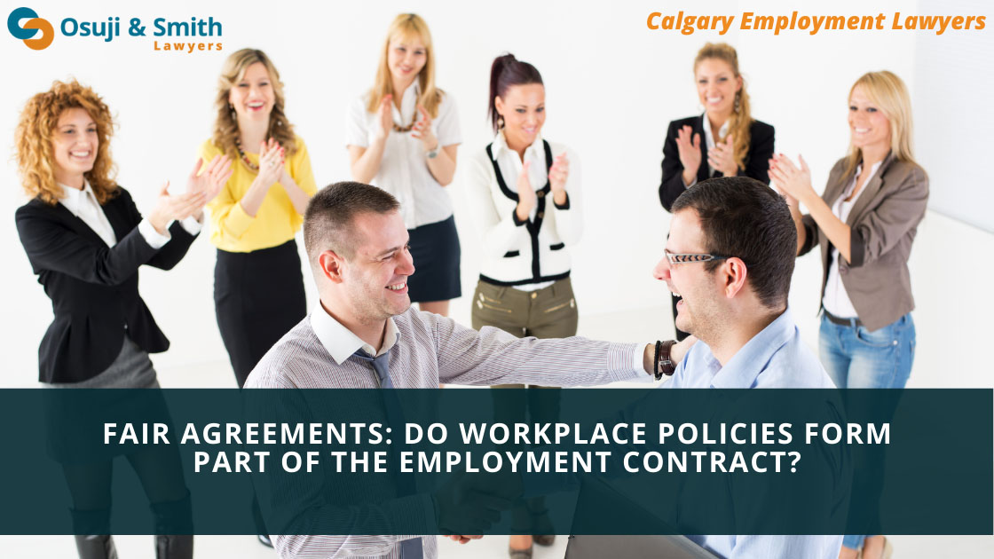 Fair Agreements: Do Workplace Policies Form Part Of The Employment ...