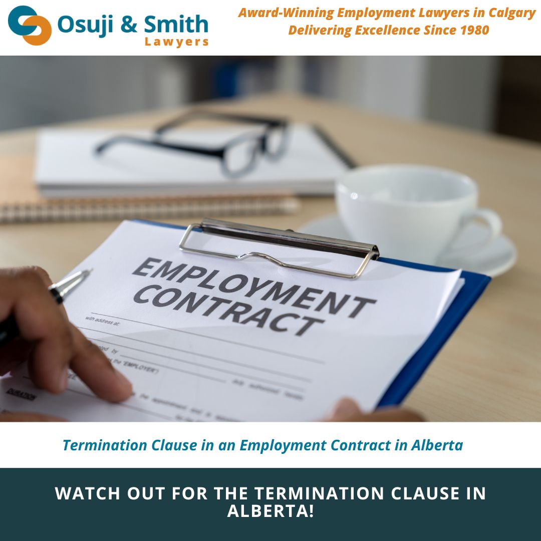 Watch Watch Out For The Termination Clause In Alberta!