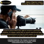 Alberta - Understanding The “Right To Record” Conversations